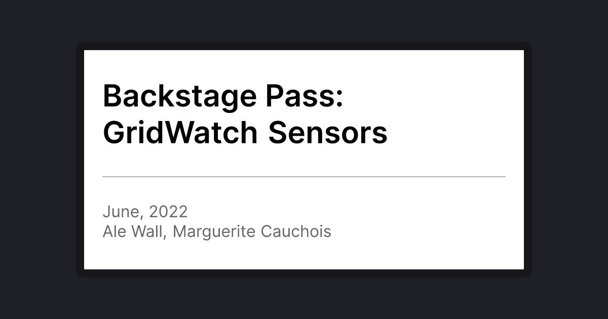 Backstage Pass: GridWatch Sensors